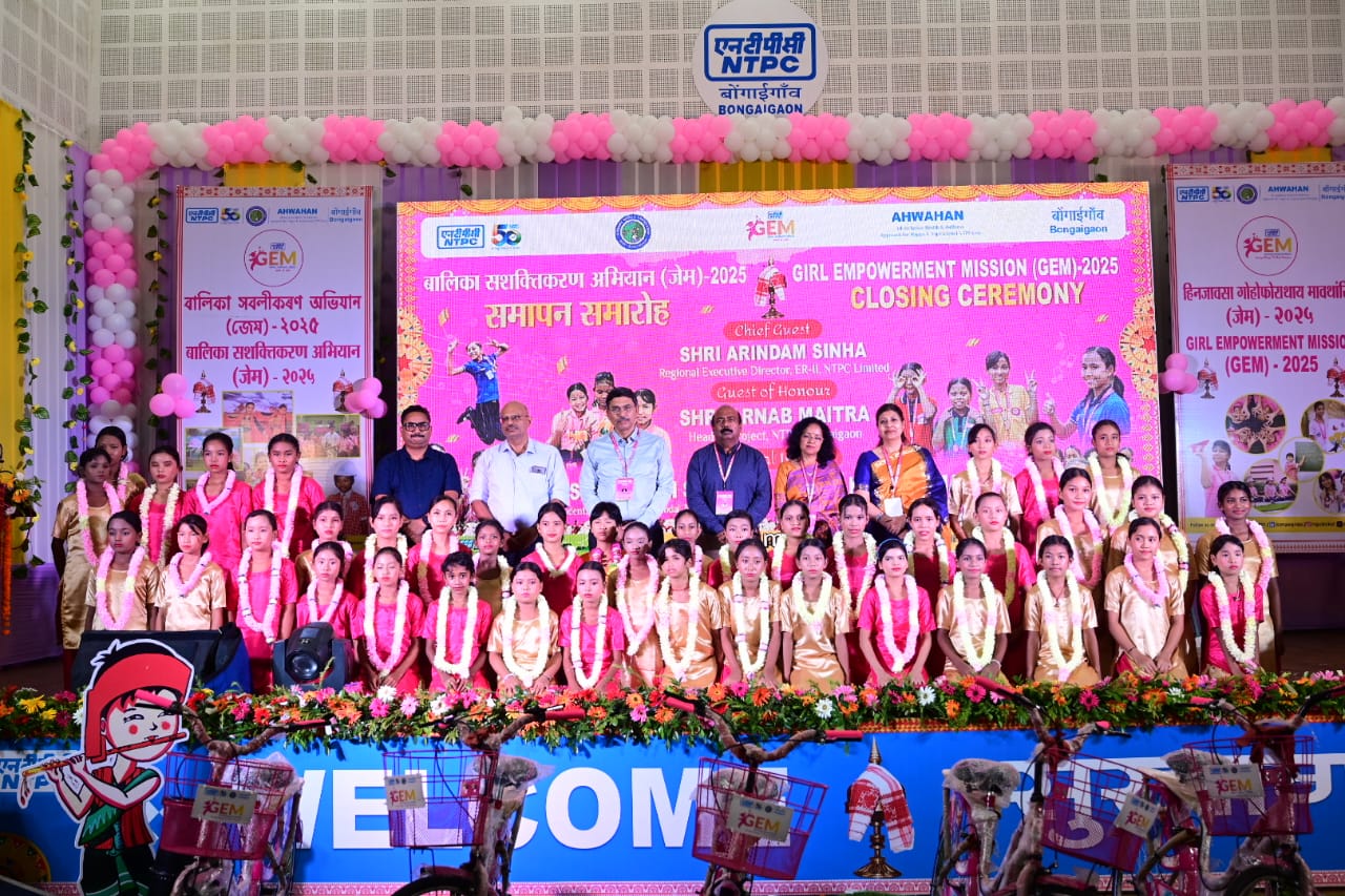 Girl Empowerment Mission (GEM) 2025 Concludes at NTPC Bongaigaon ...